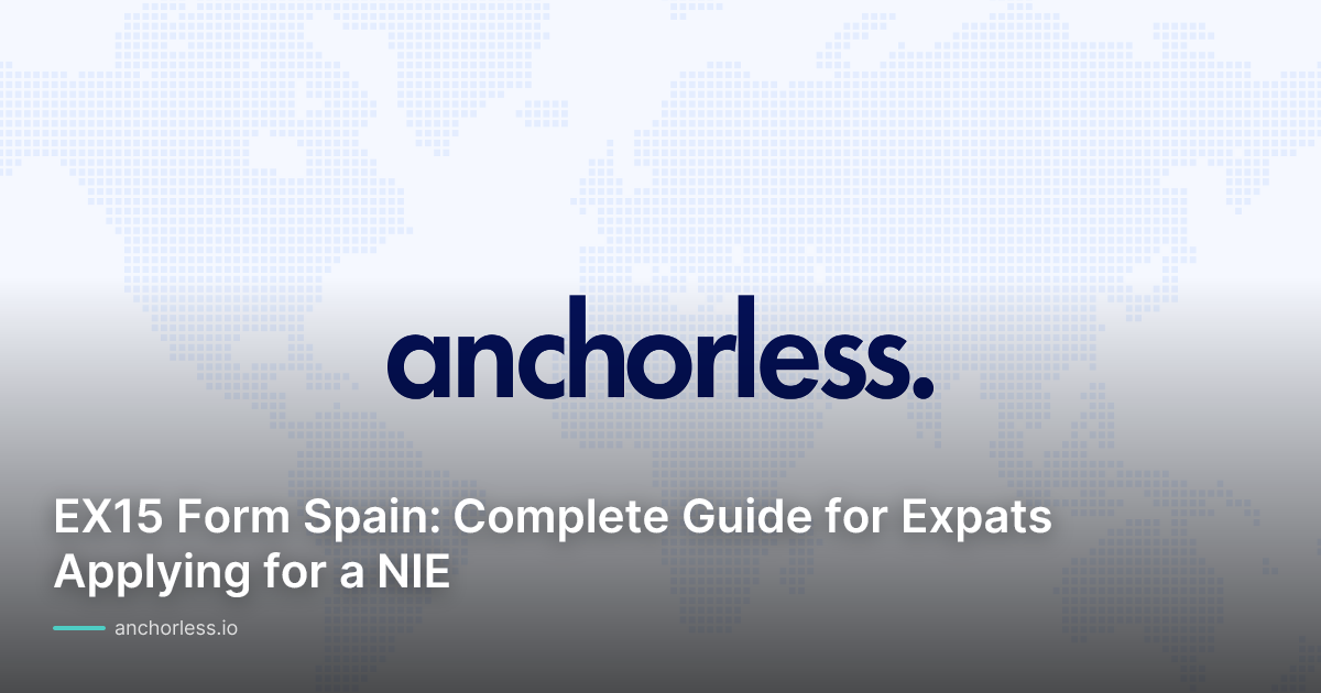 EX15 Form Spain: Complete Guide for Expats Applying for a NIE
