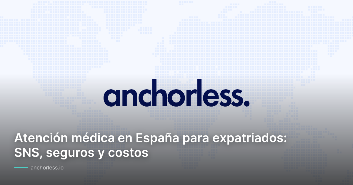 Atención médica en España para expatriados: SNS, seguros y costos