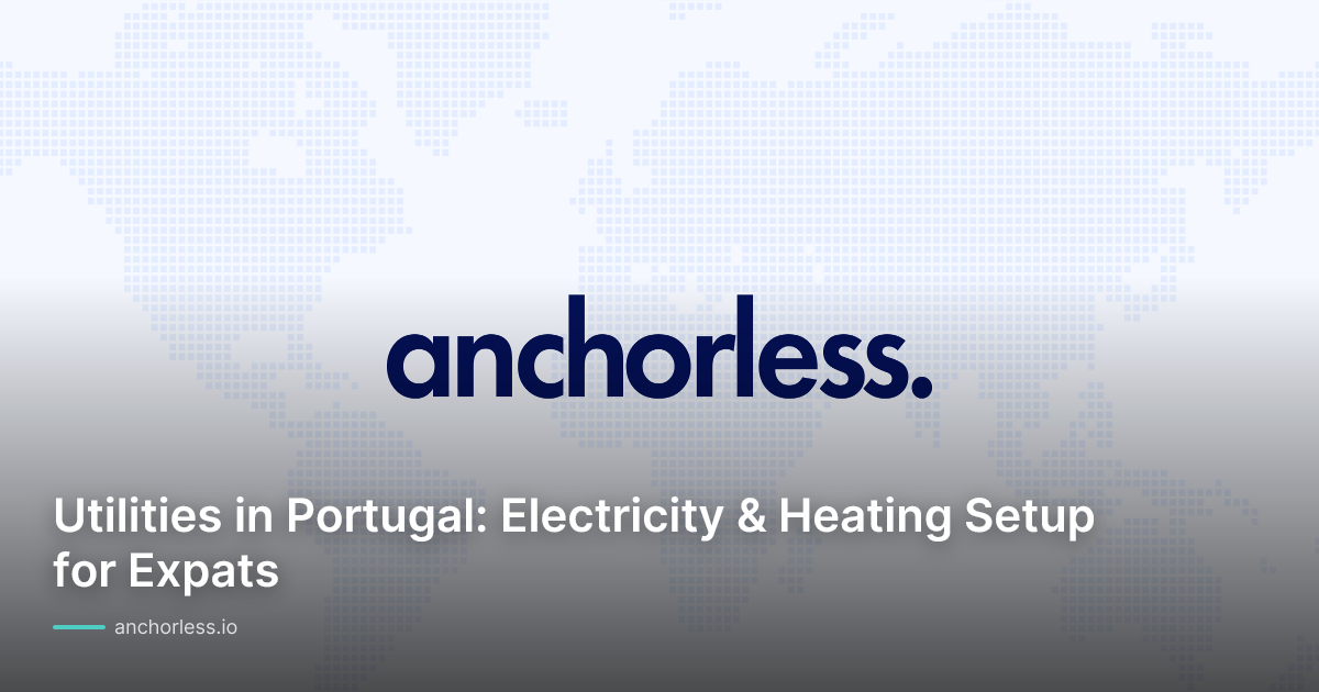 Utilities in Portugal: Electricity & Heating Setup for Expats