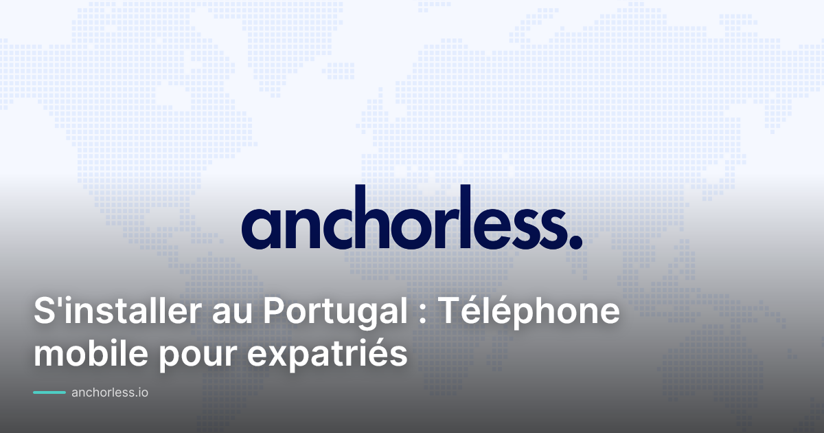 S'installer au Portugal : Téléphone mobile pour expatriés