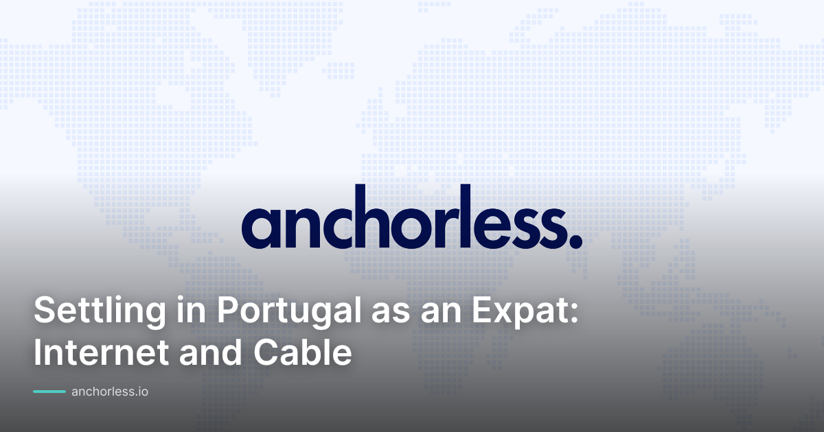 Settling in Portugal as an Expat: Internet and Cable