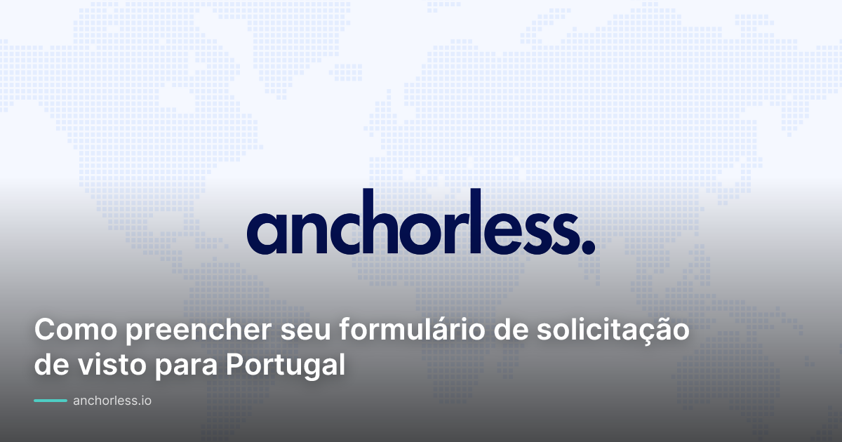 Como preencher seu formulário de solicitação de visto para Portugal