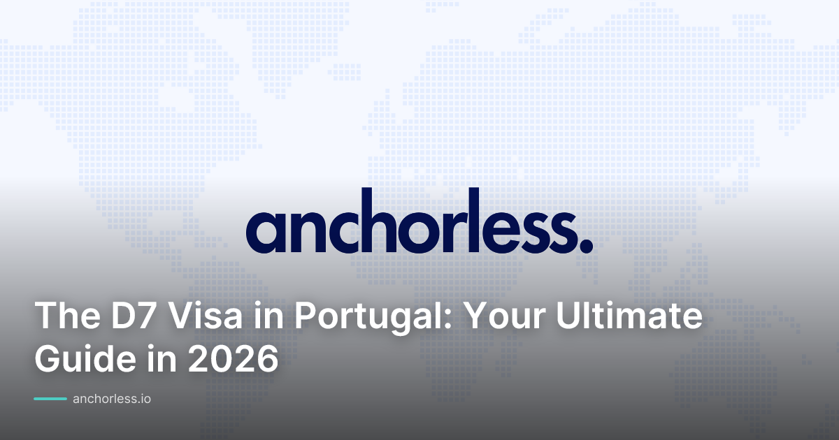 The D7 Visa in Portugal: Your Ultimate Guide in 2026